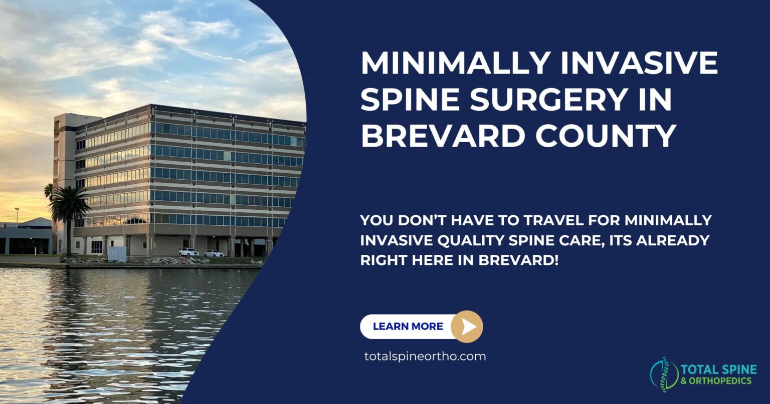 Experience the Benefits of Minimally Invasive Spine Surgery at Total ...